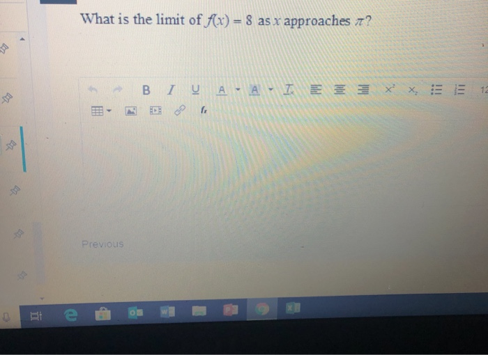 Solved What is the limit of fx) - 8 as x approaches z? BIUA | Chegg.com