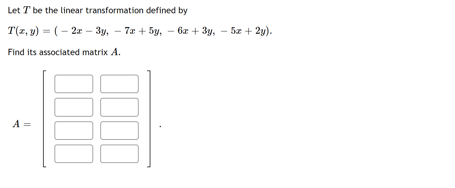 Solved Let T Be The Linear Transformation Defined By