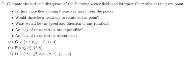 Solved Compute the curl and divergence of the following | Chegg.com