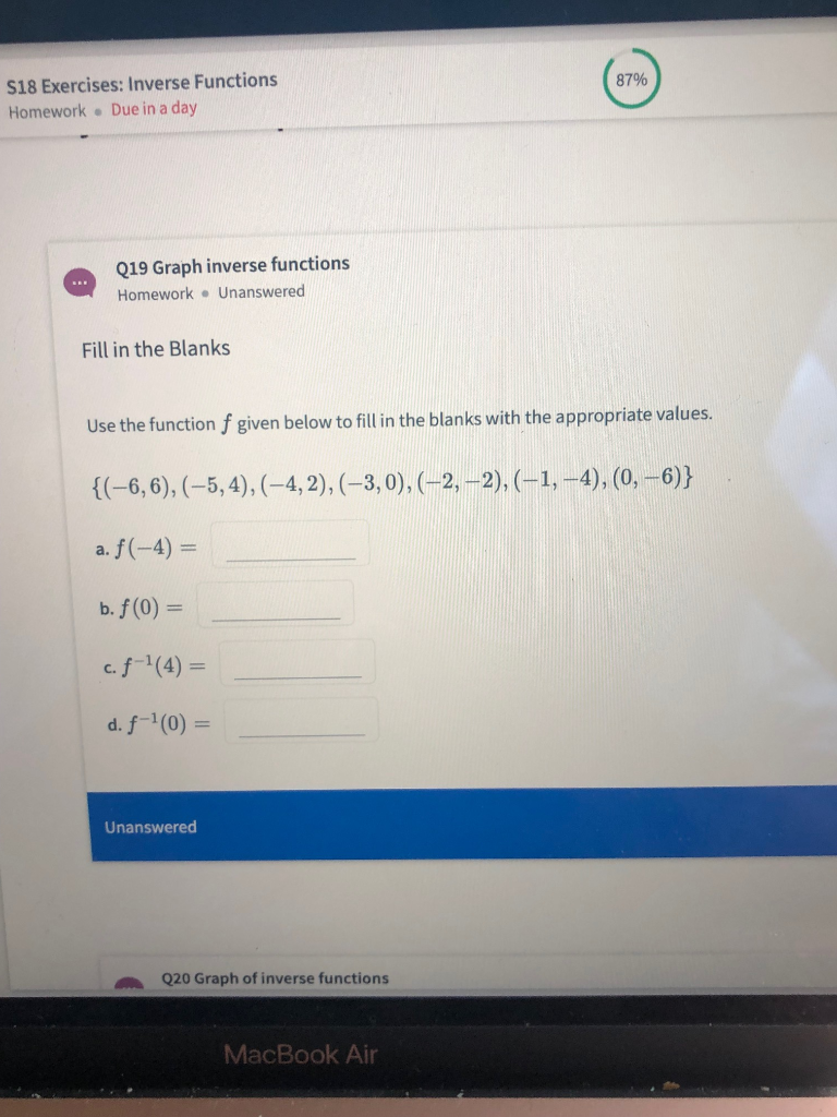 Solved 87% S18 Exercises: Inverse Functions Homework . Due | Chegg.com