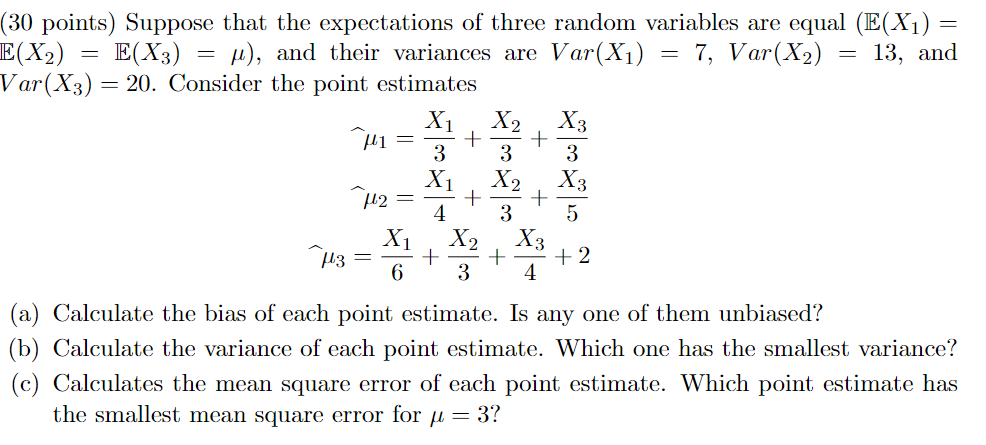 Solved (30 points) Suppose that the expectations of three | Chegg.com