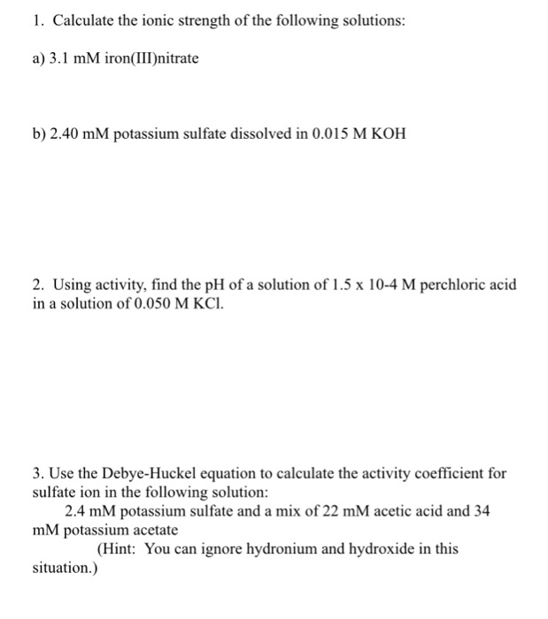 Solved 1. Calculate the ionic strength of the following | Chegg.com