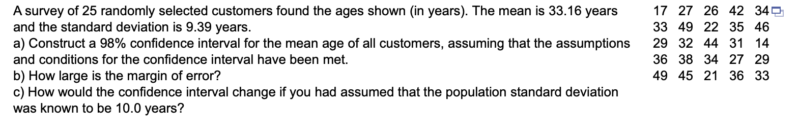 Solved A survey of 25 randomly selected customers found the | Chegg.com