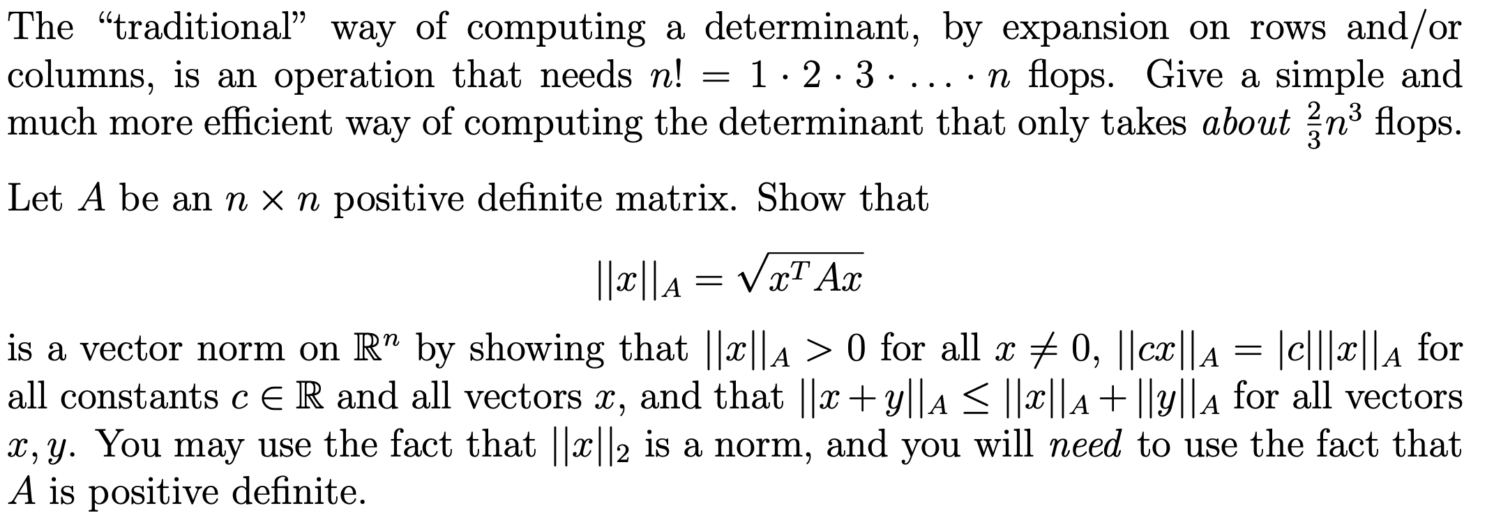 Solved The "traditional" way of computing a determinant, by | Chegg.com