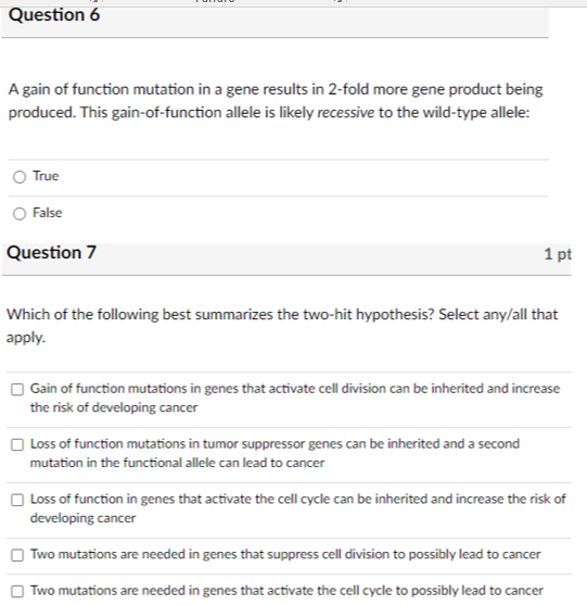 Solved Question 6 A gain of function mutation in a gene | Chegg.com