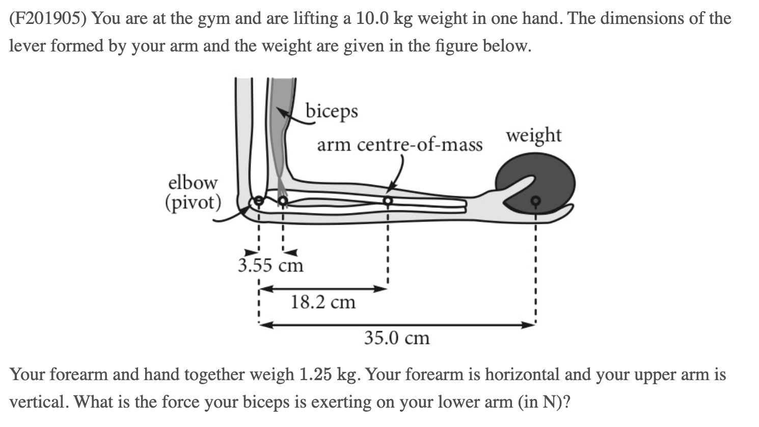 Solved (F201905) You are at the gym and are lifting a 10.0 | Chegg.com
