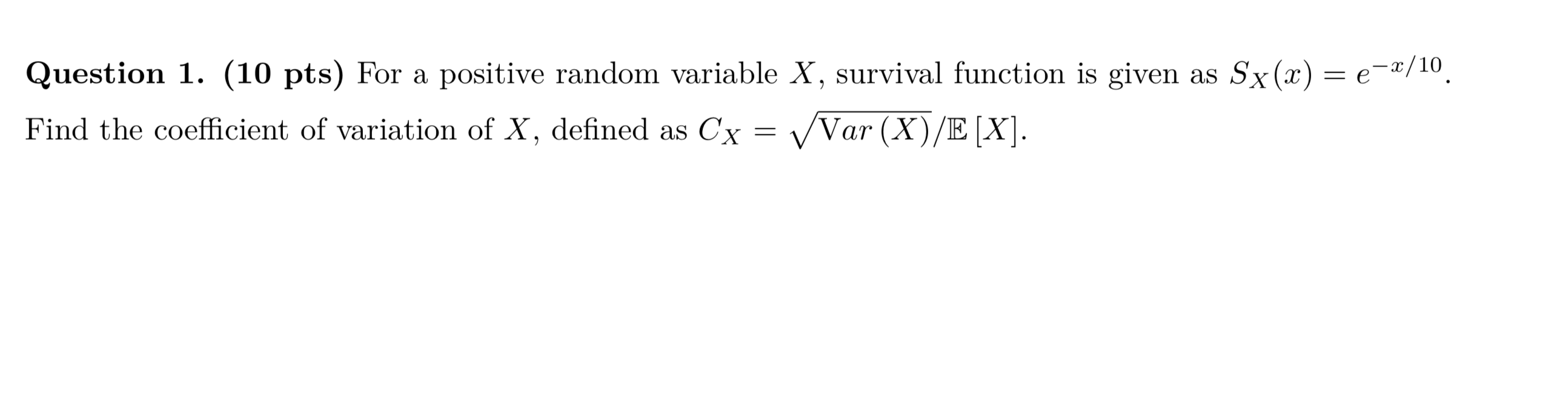 Solved Question 1. (10 pts) For a positive random variable | Chegg.com