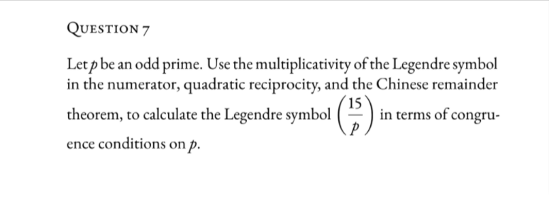 Solved QUESTION 7 Let p be an odd prime. Use the | Chegg.com