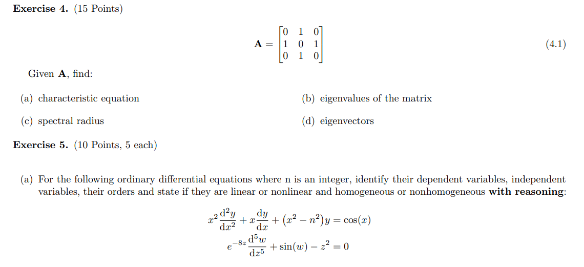 Solved Exercise 4. (15 Points) A=⎣⎡010101010⎦⎤ Given A, | Chegg.com
