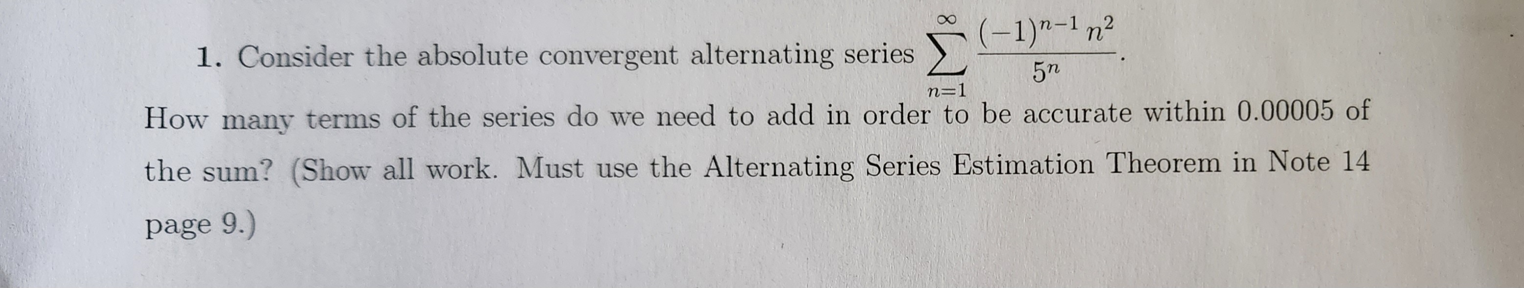 Solved 1. Consider the absolute convergent alternating | Chegg.com