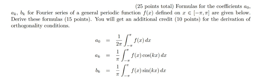 Solved (25 points total) Formulas for the coefficients ao | Chegg.com
