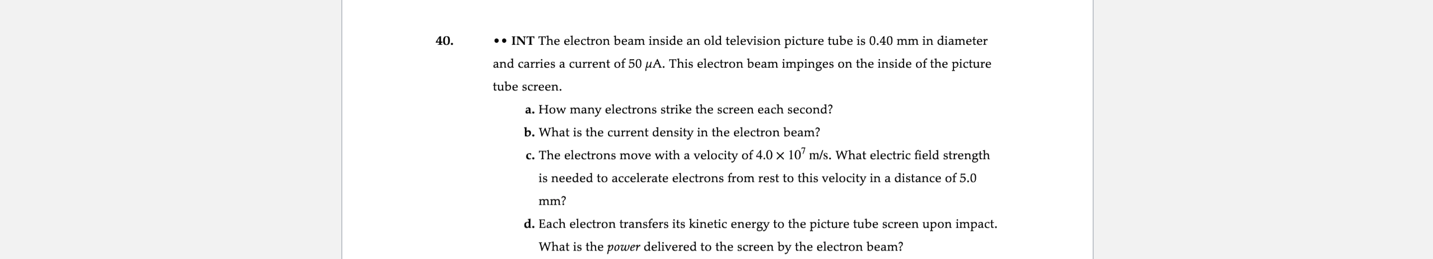 Solved 40. - INT The electron beam inside an old television | Chegg.com