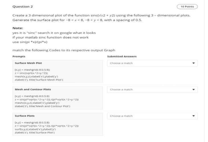 Solved Create a 3 dimensional plot of the function sinc( | Chegg.com