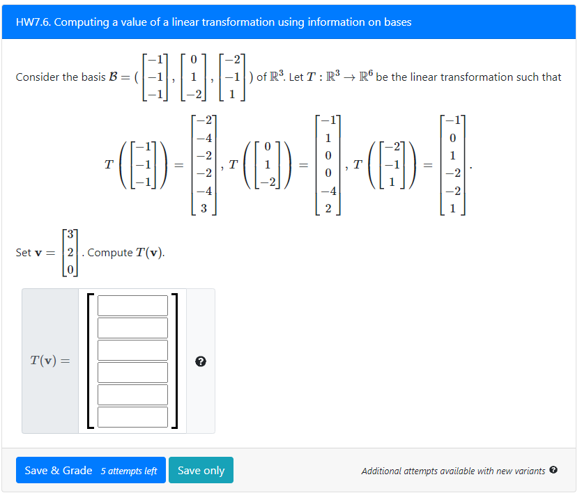 Solved HW7.6. Computing a value of a linear transformation | Chegg.com