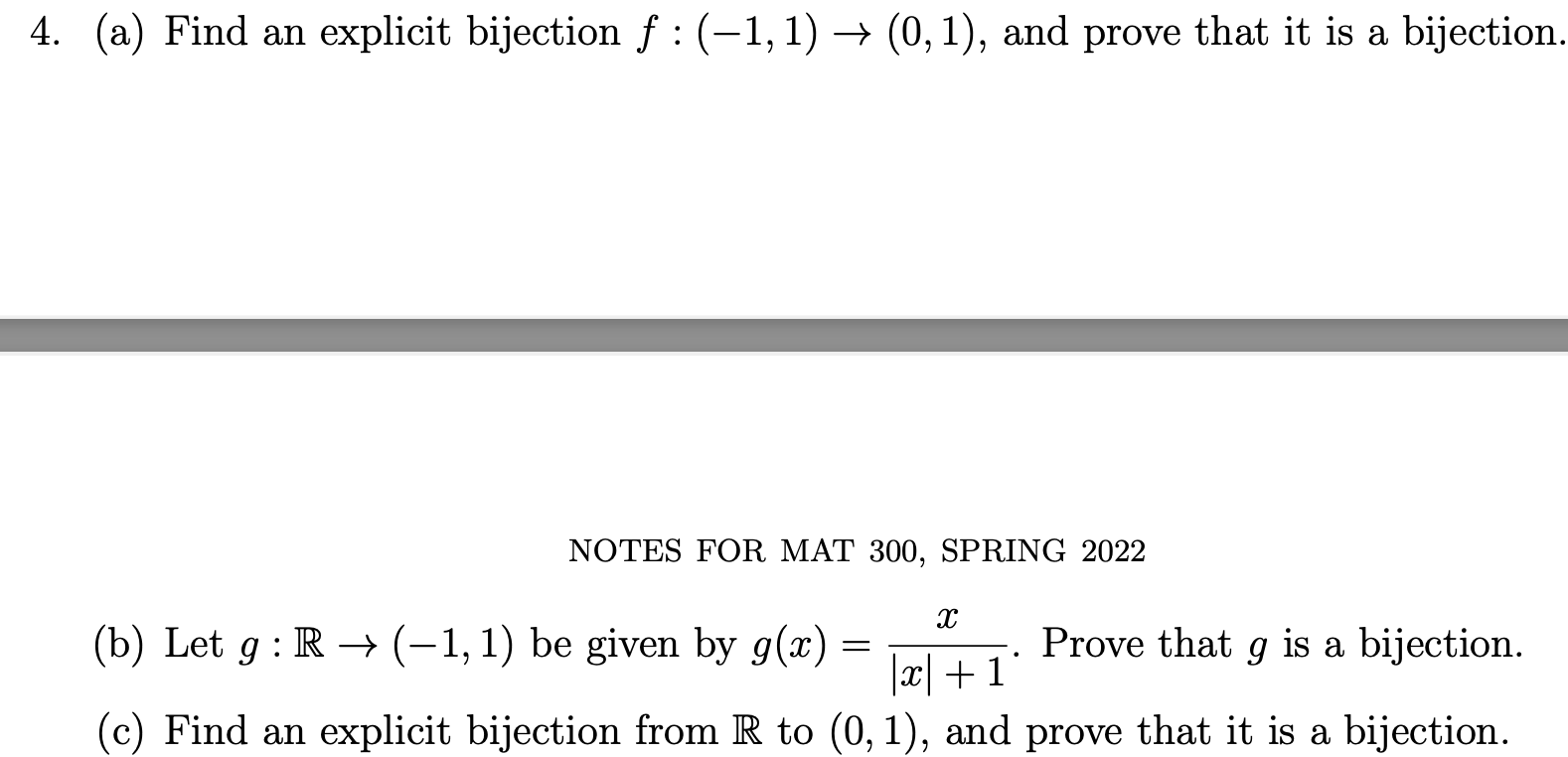 Solved 4. (a) Find an explicit bijection f:(-1, 1) + (0,1), | Chegg.com