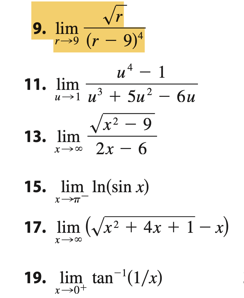 Solved 9. limr→9(r−9)4r 11. limu→1u3+5u2−6uu4−1 13. | Chegg.com