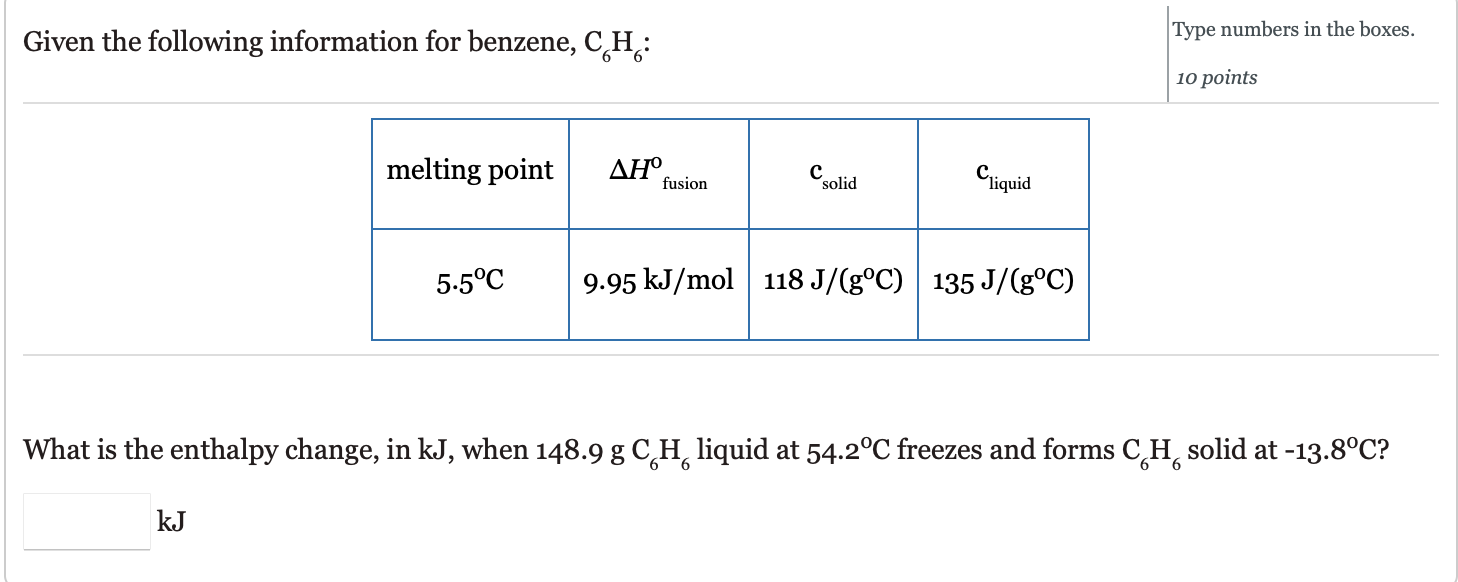 Solved Given the following information for benzene, C6H6 : | Chegg.com
