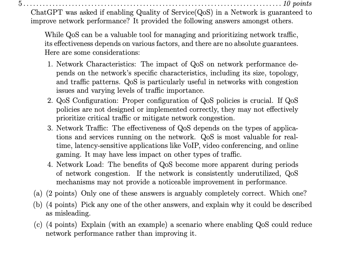 Solved 5\\nChatGPT was asked if enabling Quality of | Chegg.com