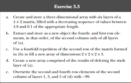 Solved Exercise 3.3 a. Create and store a three dimensional | Chegg.com