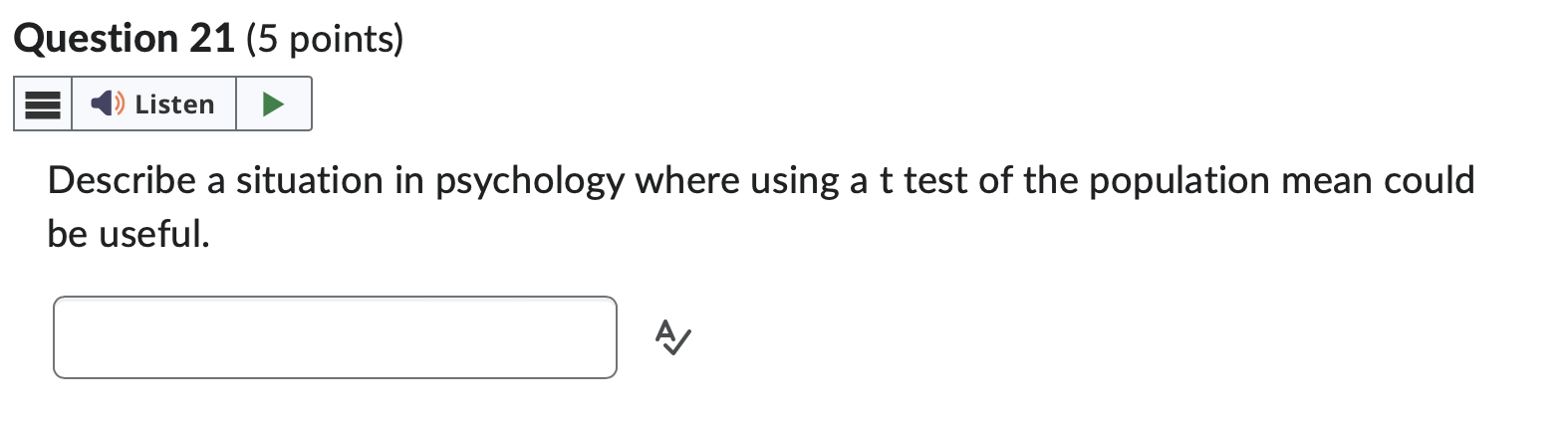 Question 21 (5 ﻿points)Describe a situation in | Chegg.com