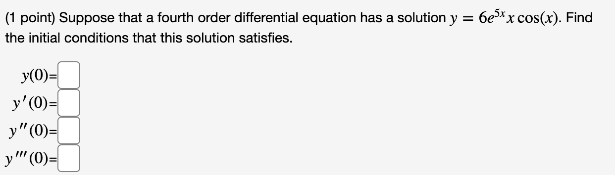 Solved (1 point) Suppose that a fourth order differential | Chegg.com
