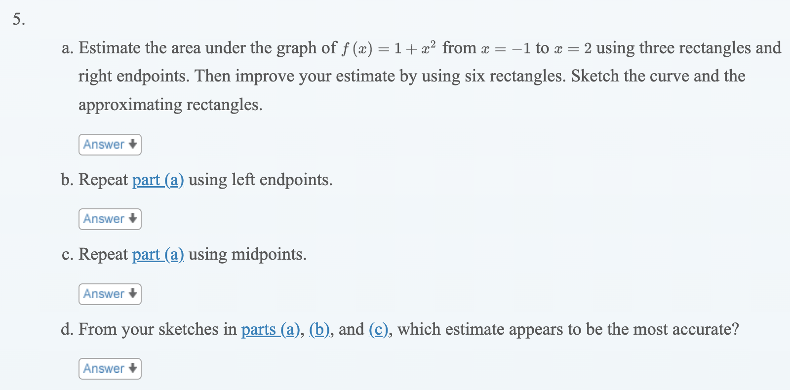 a. Estimate the area under the graph of f(x)=1+x2 | Chegg.com