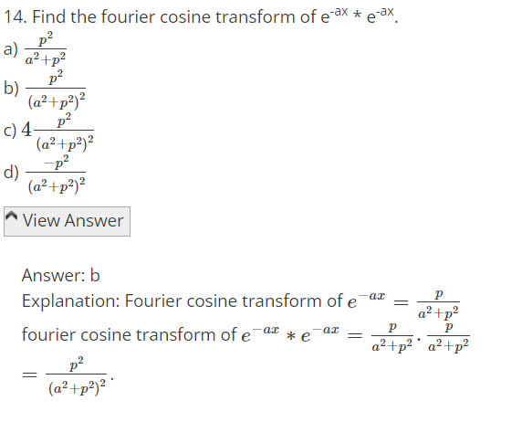 Solved I solved the cosine fourier transform for e^-ax and I | Chegg.com