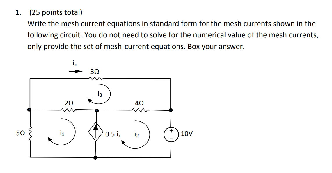Solved Write the mesh current equations in standard form for | Chegg.com