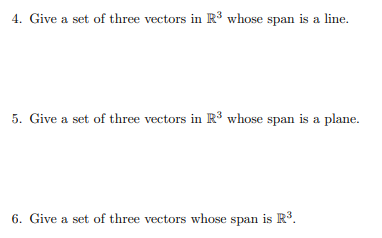 Solved 4. Give a set of three vectors in R3 whose span is a | Chegg.com