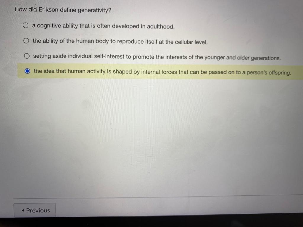 Solved How did Erikson define generativity? O a cognitive | Chegg.com