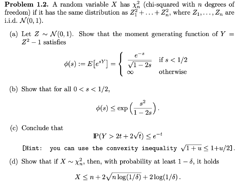Solved Problem 1.2. A random variable X has χn2 (chi-squared | Chegg.com