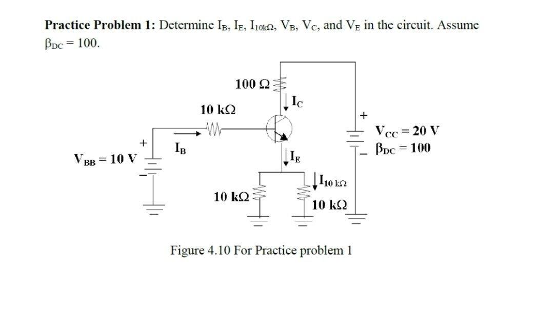 Solved Practice Problem 1: Determine IB, IĘ, Ilok2, VB, Vc, | Chegg.com