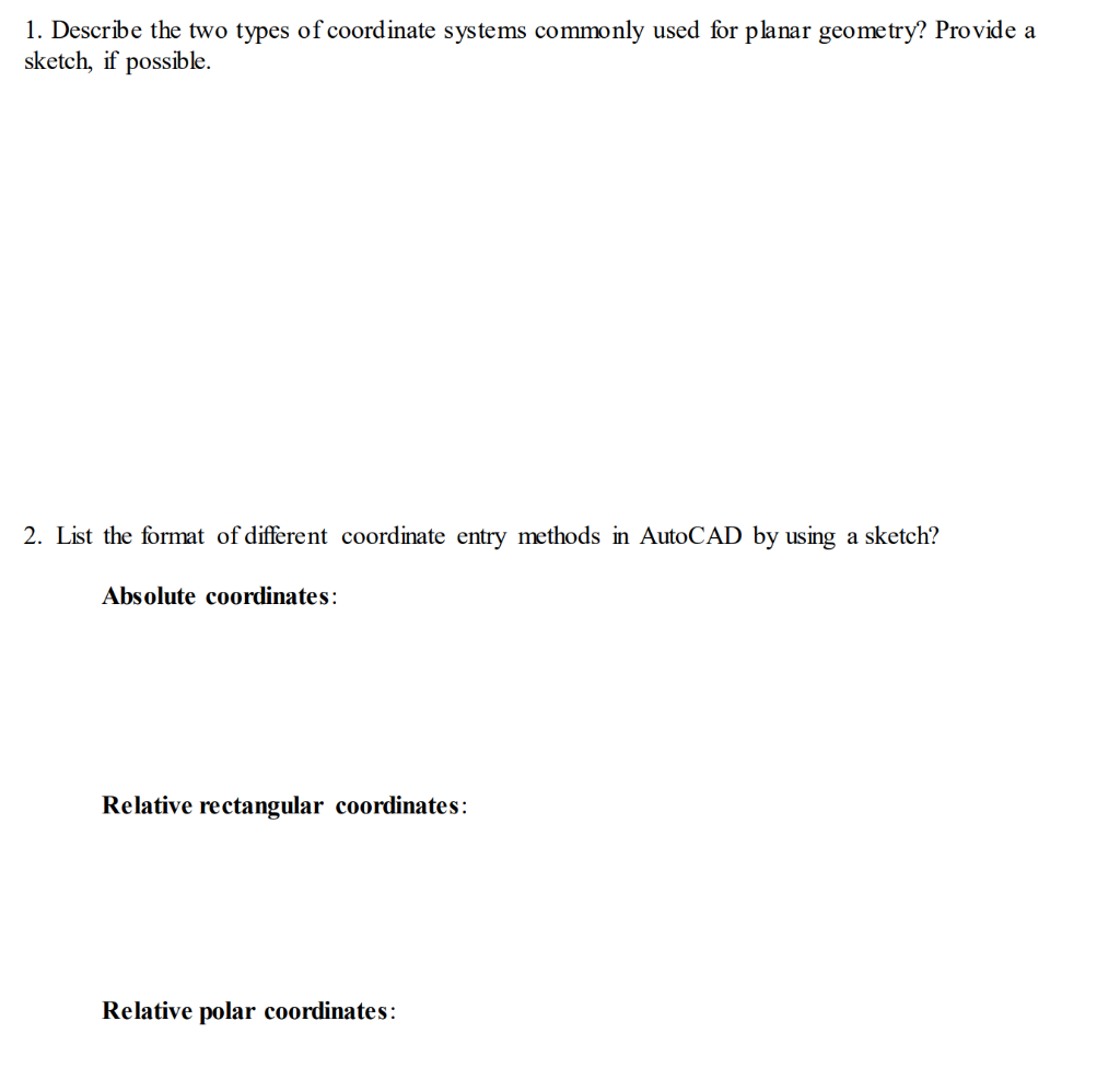 Solved 1 Describe The Two Types Of Coordinate Systems Chegg