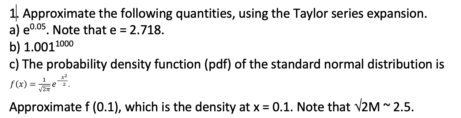 Solved = 11. Approximate the following quantities, using the | Chegg.com