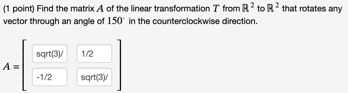 (1 point) Find the matrix A of the linear | Chegg.com