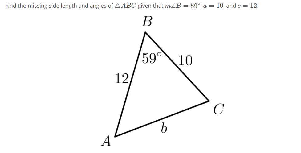 Solved Find the missing side length and angles of ABC given | Chegg.com
