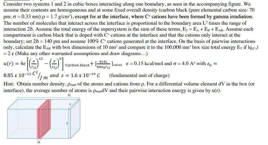 Consider two systems 1 and 2 in cubic boxes | Chegg.com