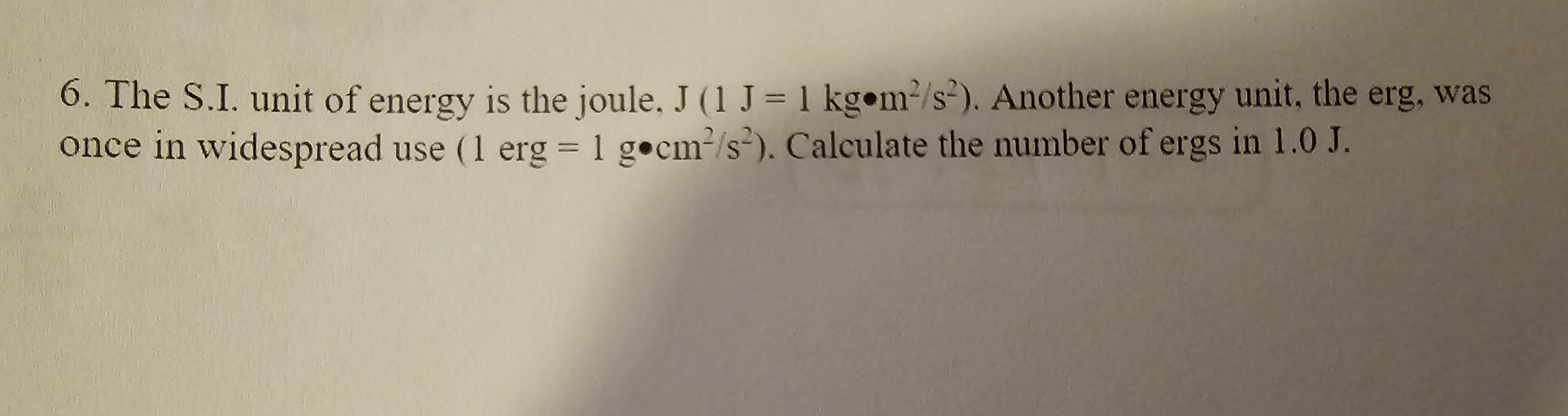 Solved The S.I. unit of energy is the joule, | Chegg.com