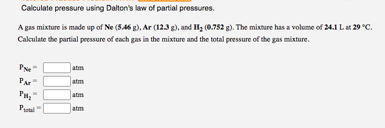 Solved Calculate pressure using Dalton's law of partial | Chegg.com