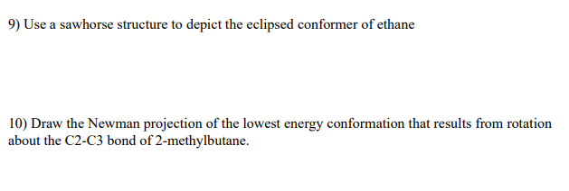 Solved 9) Use a sawhorse structure to depict the eclipsed | Chegg.com