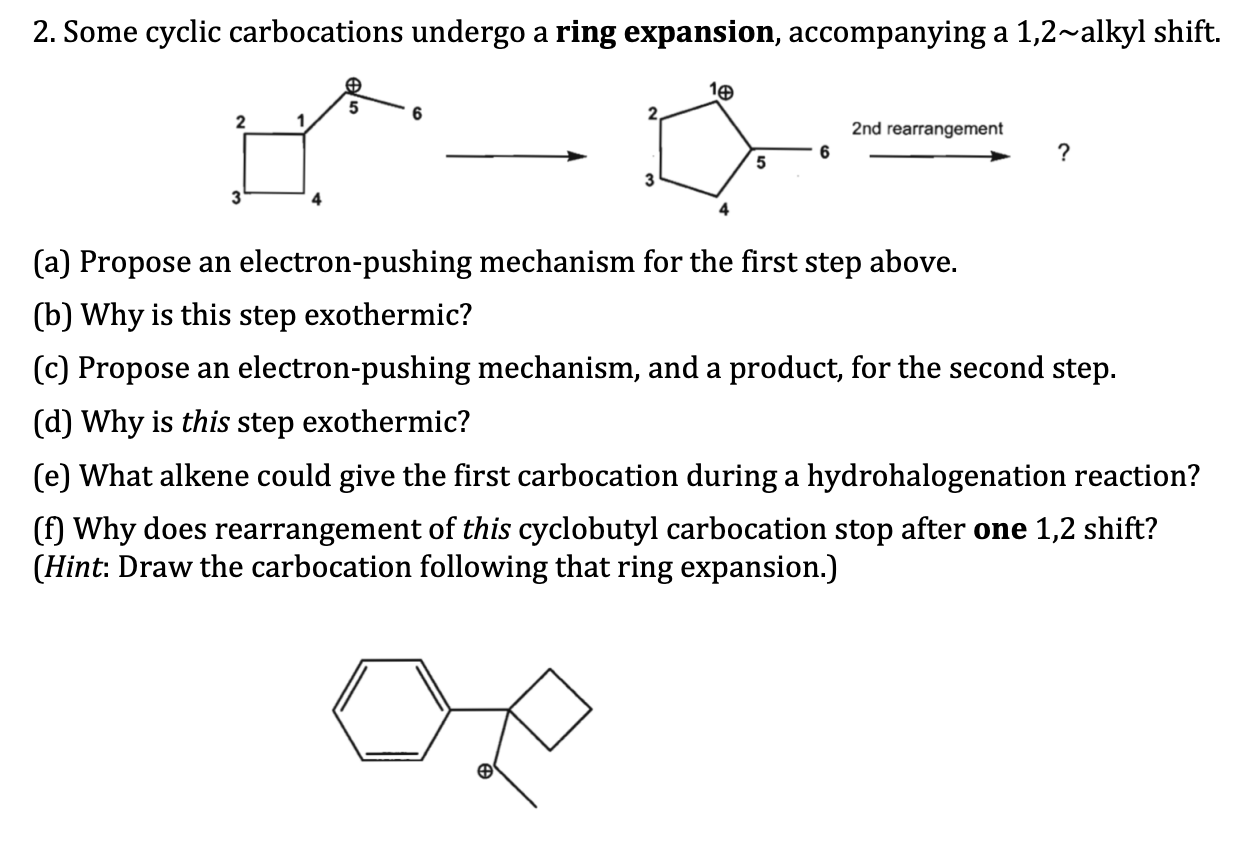 Solved 2. Some cyclic carbocations undergo a ring expansion, | Chegg.com
