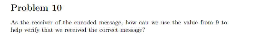 Solved As the receiver of the encoded message, how can we | Chegg.com