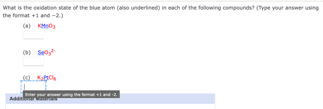 Solved What is the oxidation state of the blue atom (also | Chegg.com