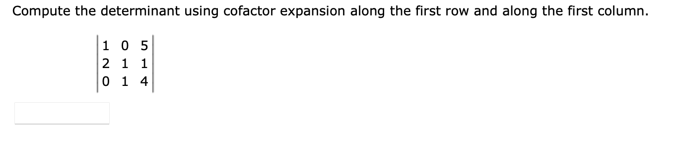 Solved Compute The Determinant Using Cofactor Expansion