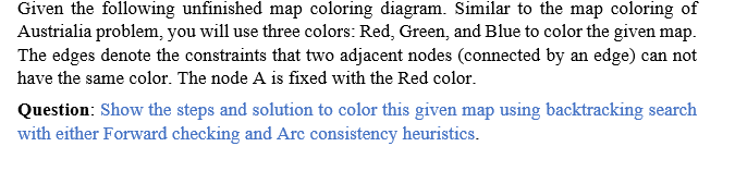 Solved Given the following unfinished map coloring diagram. | Chegg.com