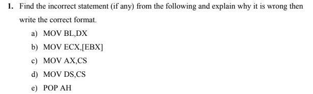 Solved 1. Find the incorrect statement (if any) from the | Chegg.com