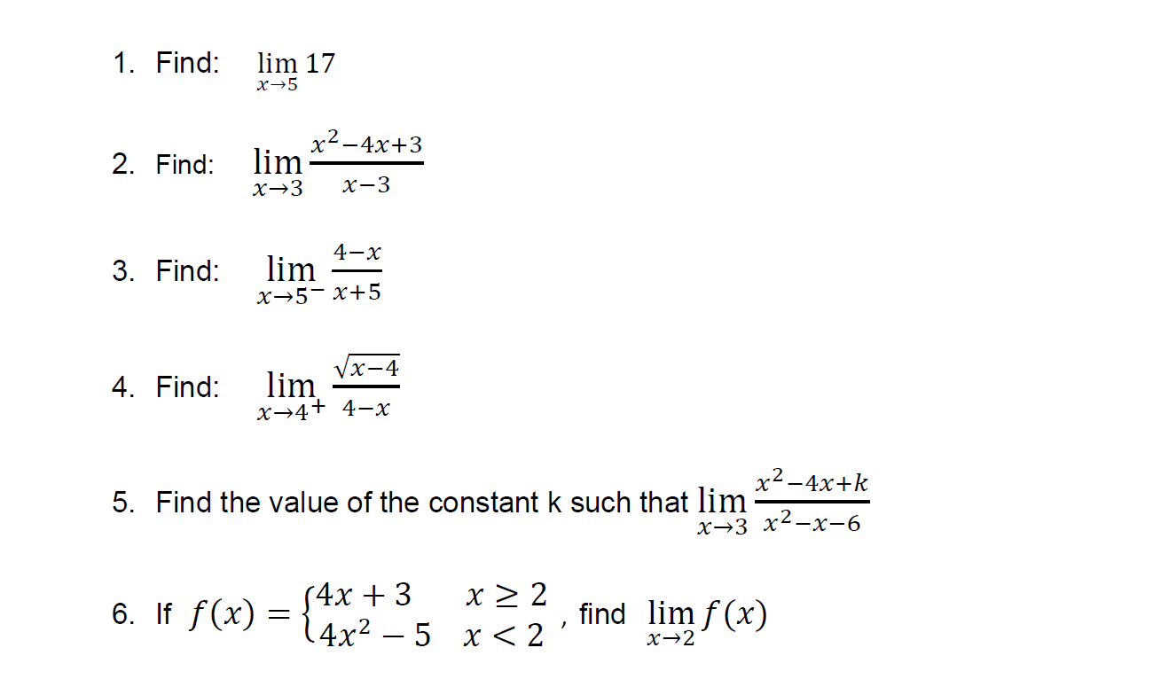 Solved 1. Find: limx→517 2. Find: limx→3x−3x2−4x+3 3. Find: | Chegg.com