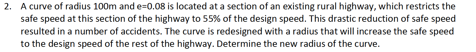 Solved 2. A curve of radius 100m and e=0.08 is located at a | Chegg.com