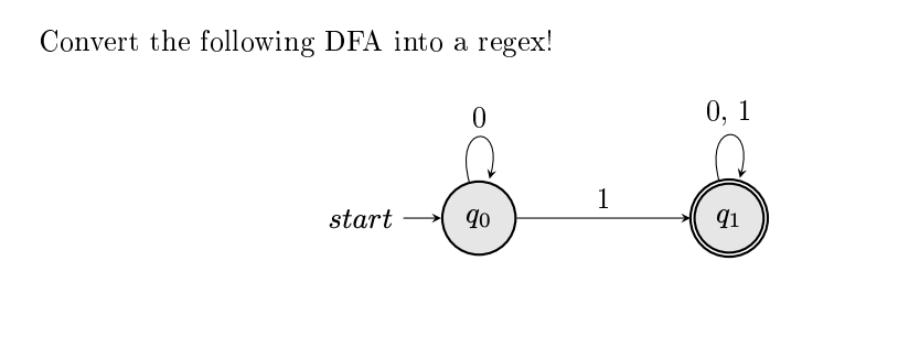 Solved Convert the following DFA into a regex! 0 0,1 1 start | Chegg.com