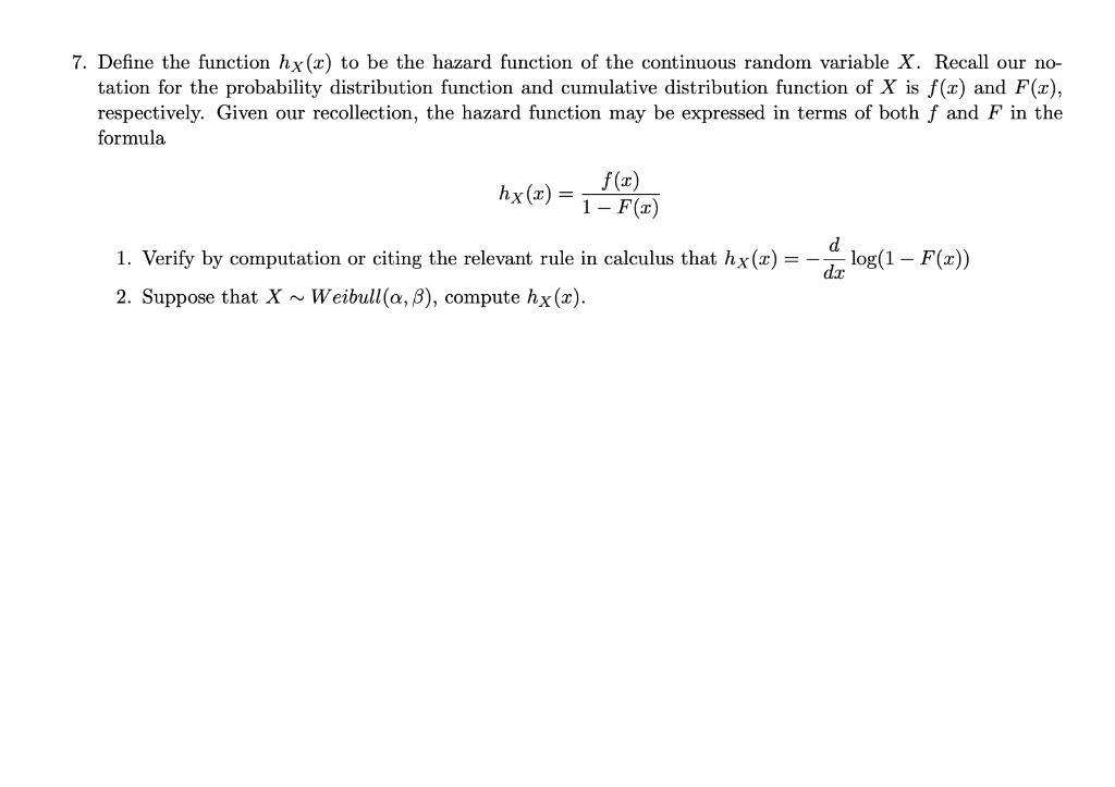 Solved Define the function hX(x) to be the hazard function | Chegg.com